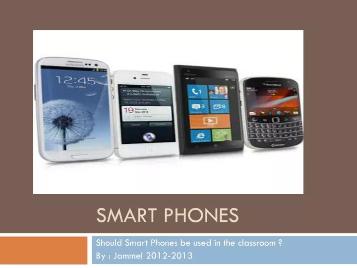 PPT - SMart Phones PowerPoint Presentation, free download - ID:2932510