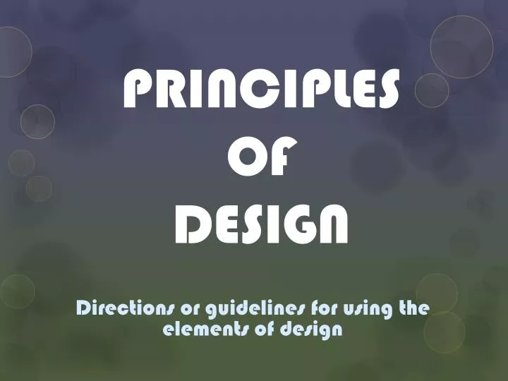 PPT - PRINCIPLES OF DESIGN PowerPoint Presentation, free download - ID ...