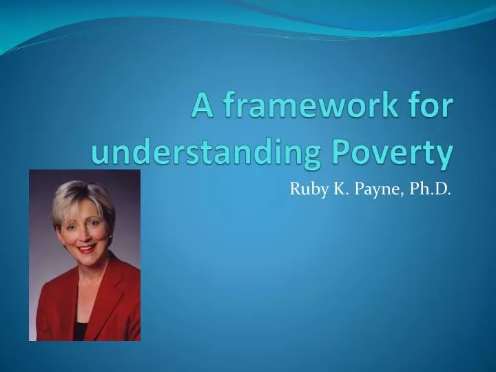 PPT - A framework for understanding Poverty PowerPoint Presentation ...