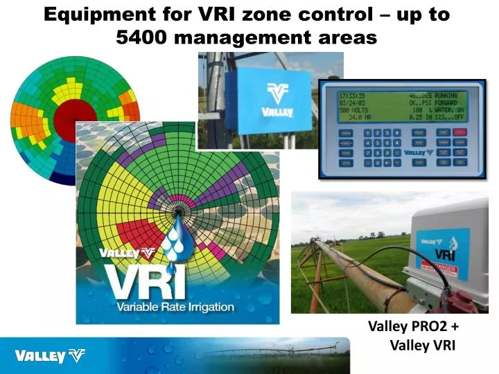 PPT - Equipment for VRI zone control – up to 5400 management areas ...