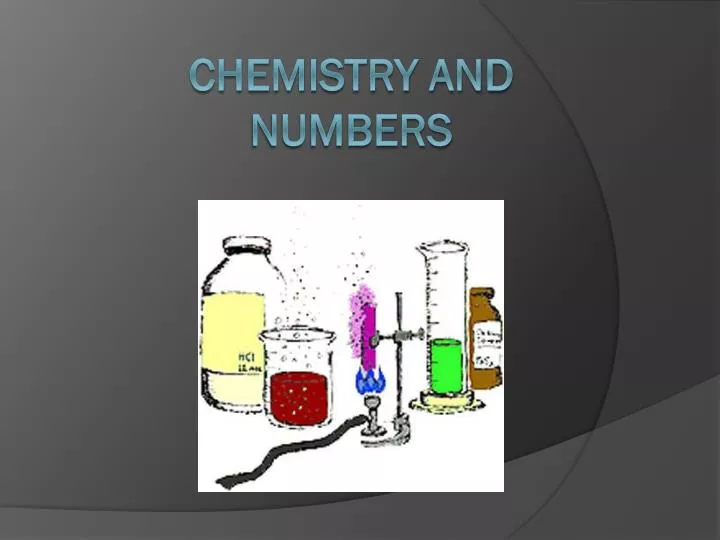 PPT - Chemistry and Numbers PowerPoint Presentation, free download - ID ...