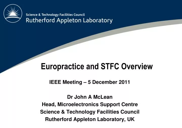 PPT - Europractice and STFC Overview PowerPoint Presentation, free ...