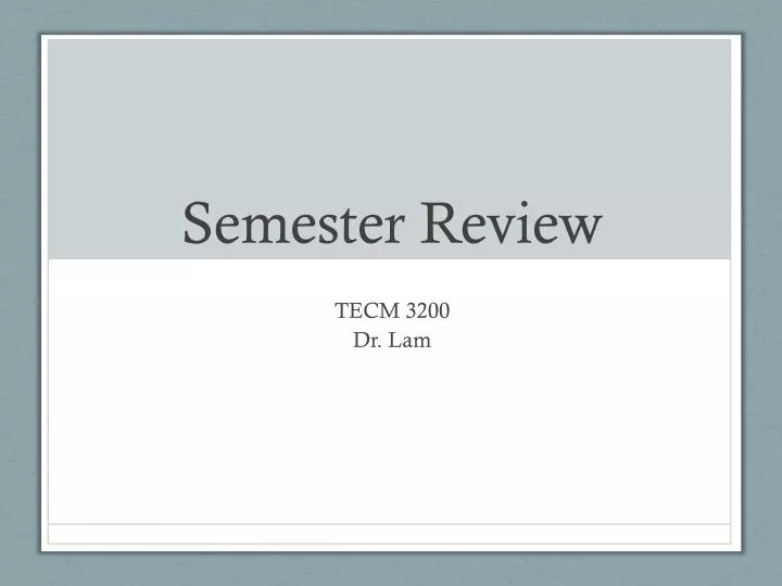PPT - Semester Review PowerPoint Presentation, free download - ID:2933746