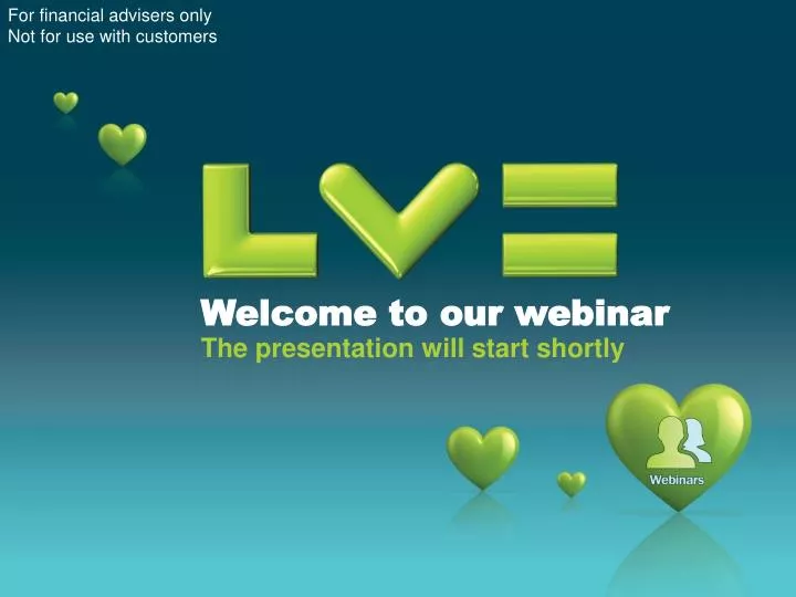 PPT - Welcome to our webinar The presentation will start shortly ...