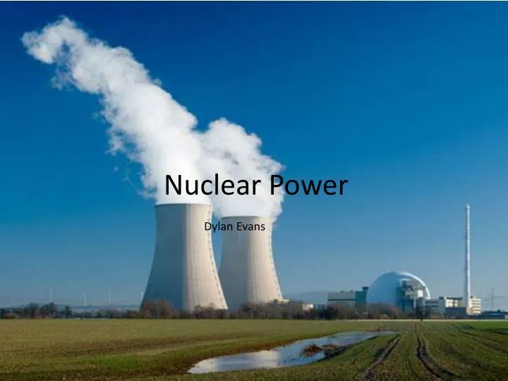 PPT - Nuclear Power PowerPoint Presentation, free download - ID:2933968