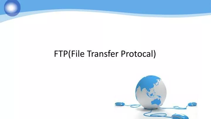 PPT - FTP( File Transfer Protocal ) PowerPoint Presentation, free ...