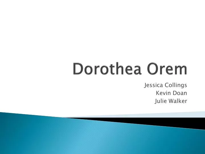 PPT - Dorothea Orem PowerPoint Presentation, free download - ID:2934472
