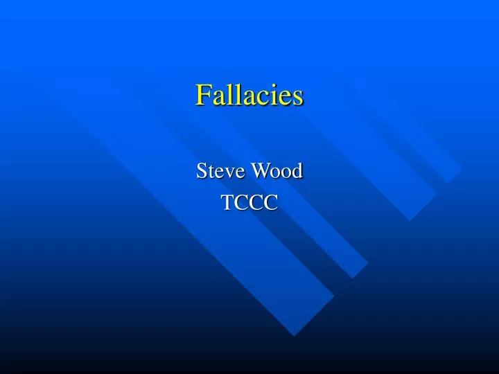 PPT - Fallacies PowerPoint Presentation, free download - ID:2934875