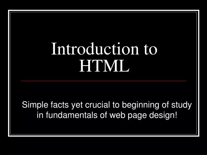 PPT - Introduction to HTML PowerPoint Presentation, free download - ID ...