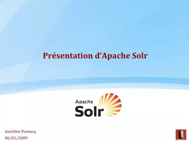 PPT - Présentation d’Apache Solr PowerPoint Presentation, free download - ID:2935497