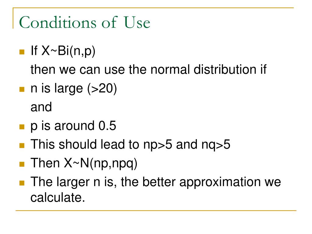 Ppt Normal Approximation To The Binomial Distribution Powerpoint