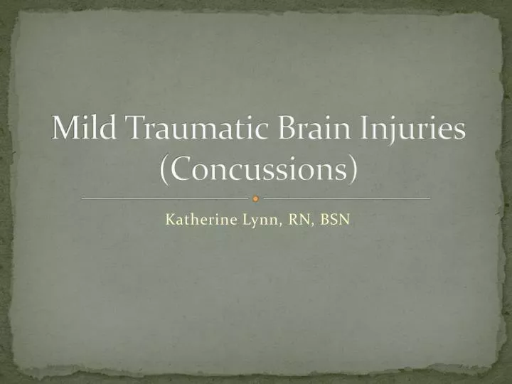 PPT - Mild Traumatic Brain Injuries (Concussions) PowerPoint ...