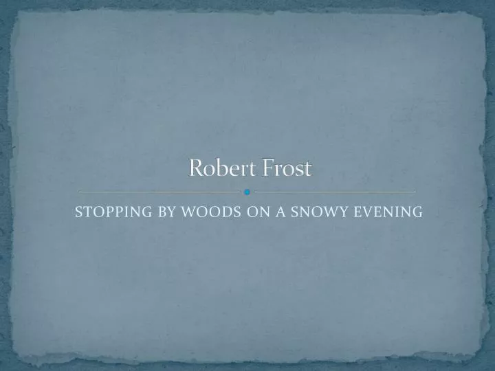 PPT - Robert F rost PowerPoint Presentation, free download - ID:2936147