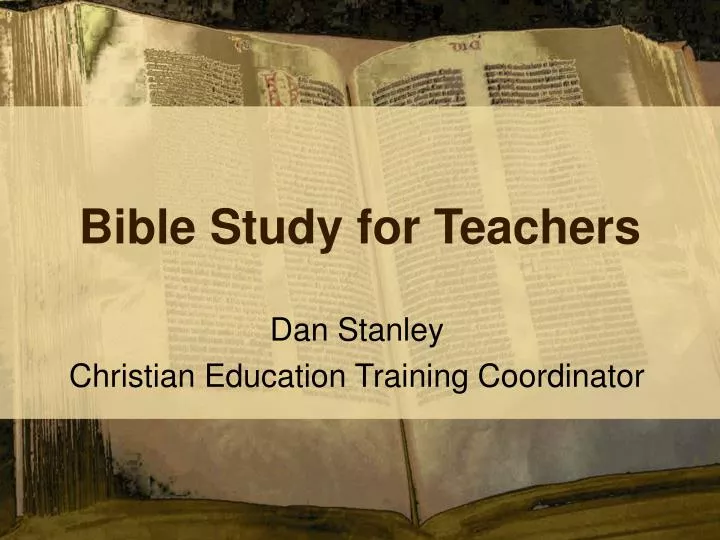 PPT - Bible Study for Teachers PowerPoint Presentation, free download ...