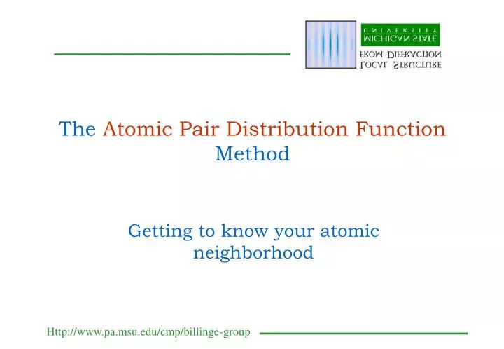 PPT - The Atomic Pair Distribution Function Method PowerPoint ...