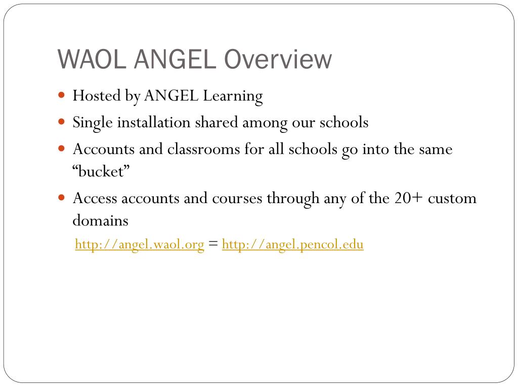 PPT - WAOL ANGEL College Admin Kick-Off Meetings PowerPoint ...