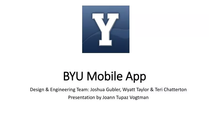 PPT - BYU Mobile App PowerPoint Presentation, free download - ID:2937333