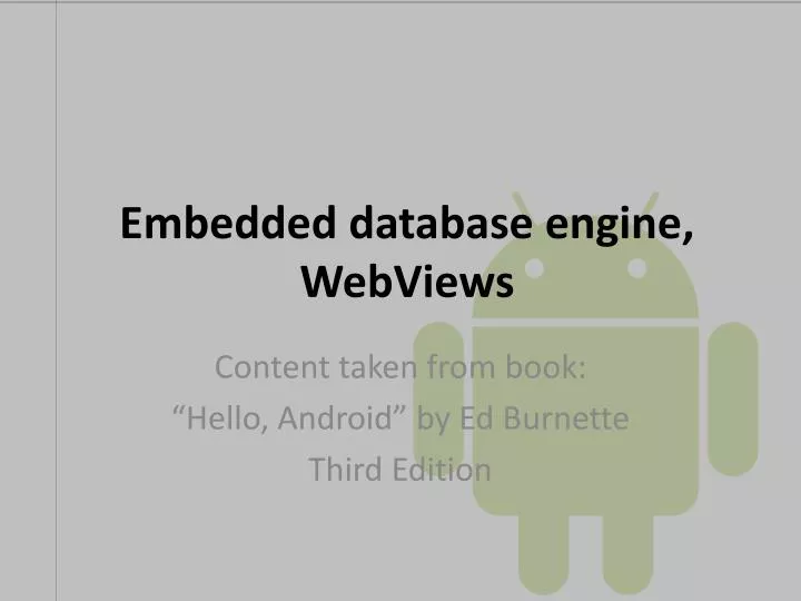 PPT - Embedded database engine, WebViews PowerPoint Presentation, free ...