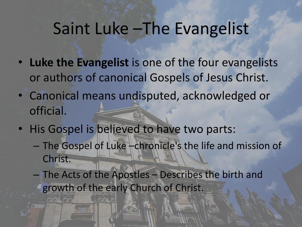 PPT - Saint Luke The Evangelist The Acts of the Apostles The Call of ...