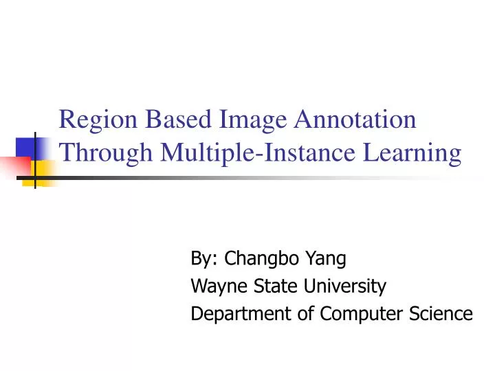 PPT - Region Based Image Annotation Through Multiple-Instance Learning PowerPoint Presentation ...