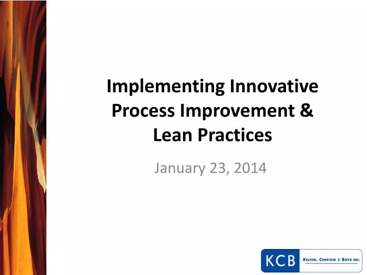 PPT - Implementing Innovative Process Improvement & Lean Practices ...