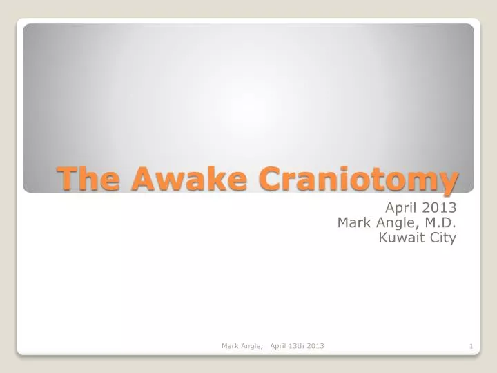 PPT - The Awake Craniotomy PowerPoint Presentation, free download - ID ...
