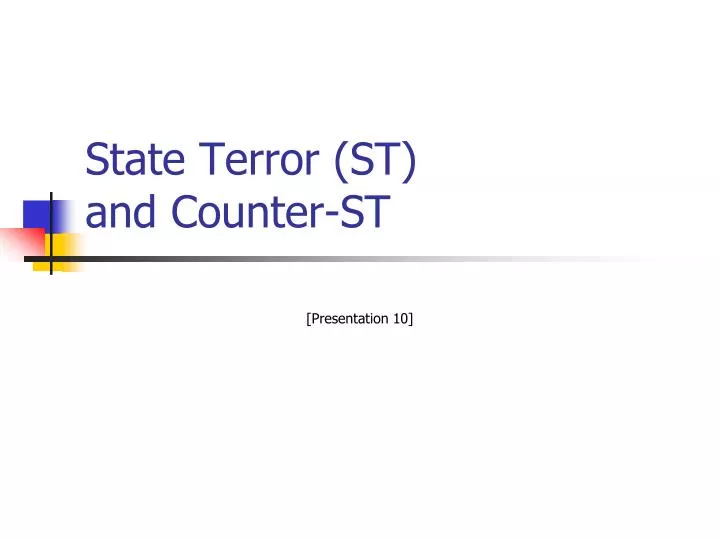 PPT - State Terror (ST) and Counter-ST PowerPoint Presentation, free ...
