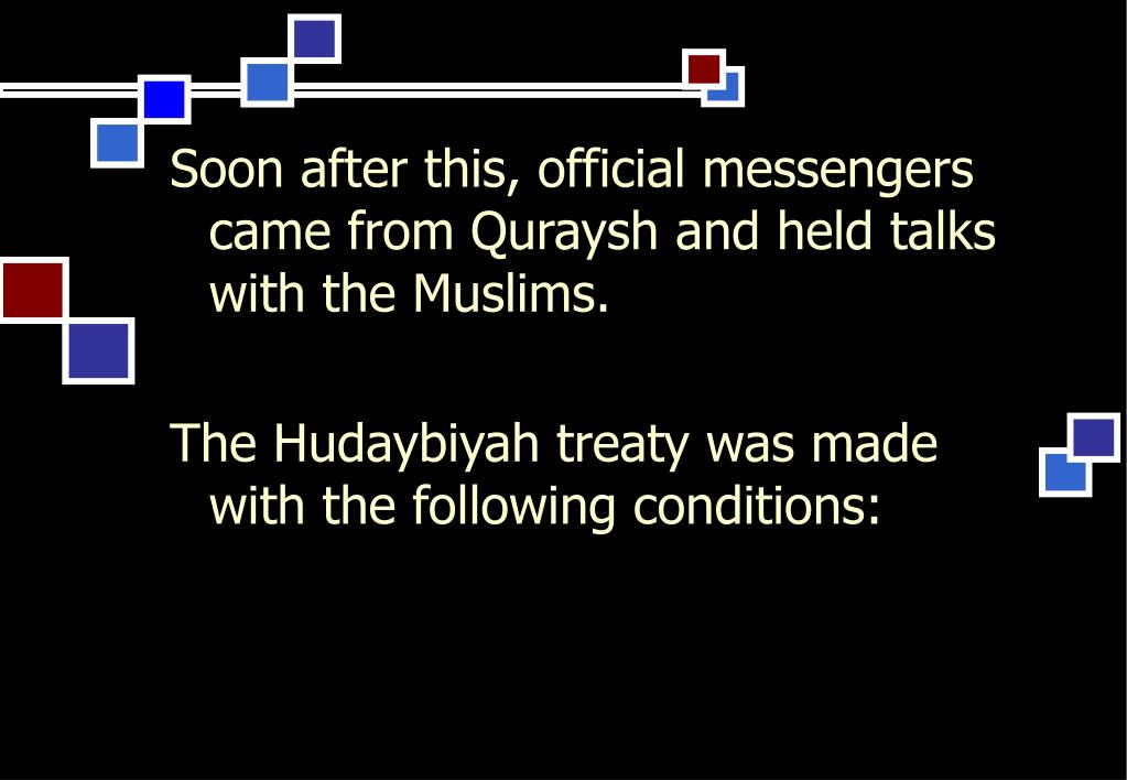PPT - Week 5 The Hudaybiyah treaty Letters Victory at Khaybar Battle of ...