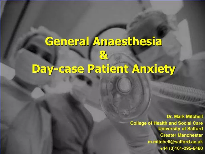 PPT - General Anaesthesia & Day-case Patient Anxiety PowerPoint ...