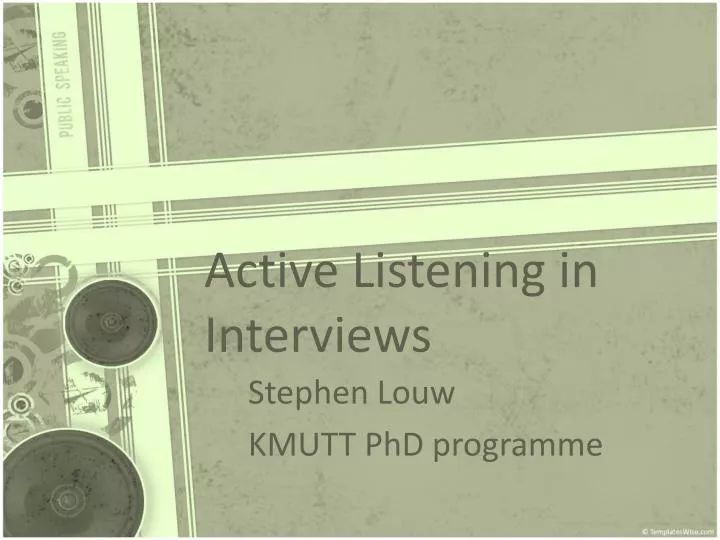 PPT - Active Listening in Interviews PowerPoint Presentation, free ...