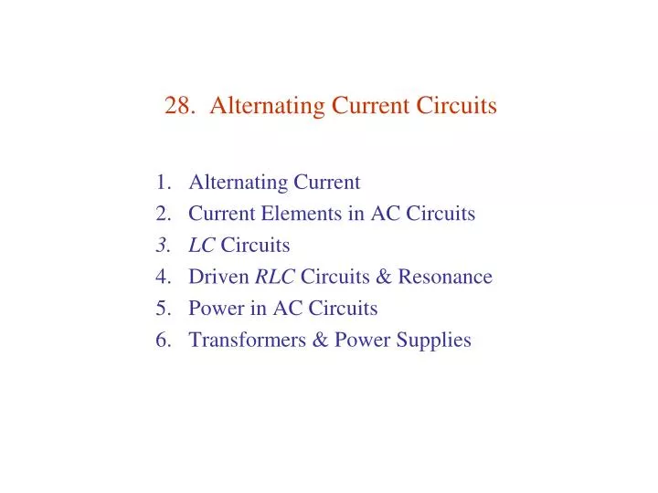 PPT - 28. Alternating Current Circuits PowerPoint Presentation, free download - ID:2941039