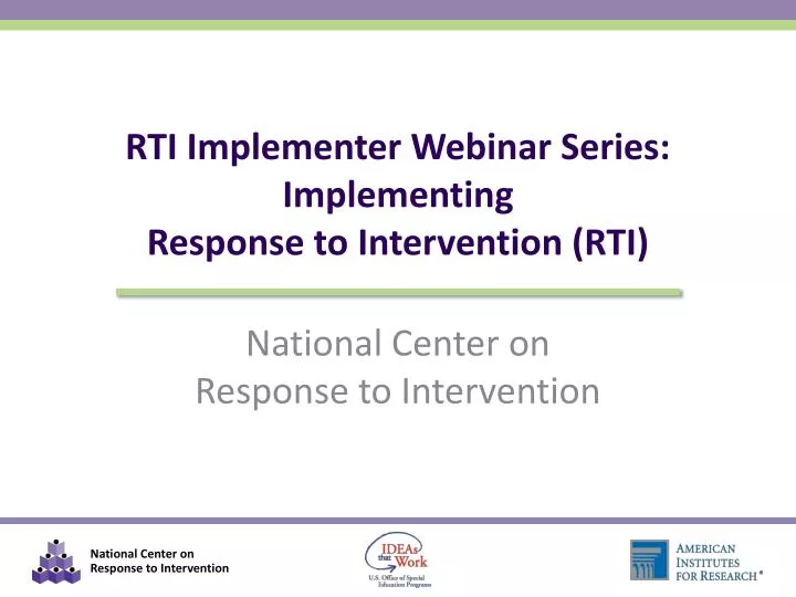 PPT - RTI Implementer Webinar Series: Implementing Response to ...