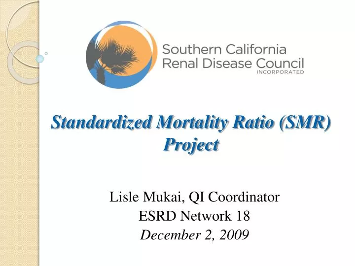 PPT - Standardized Mortality Ratio (SMR) Project PowerPoint ...