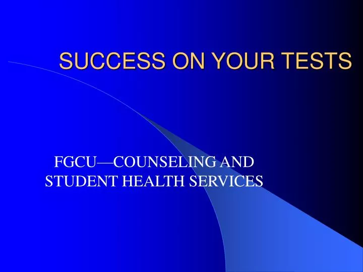 PPT - SUCCESS ON YOUR TESTS PowerPoint Presentation, free download - ID ...