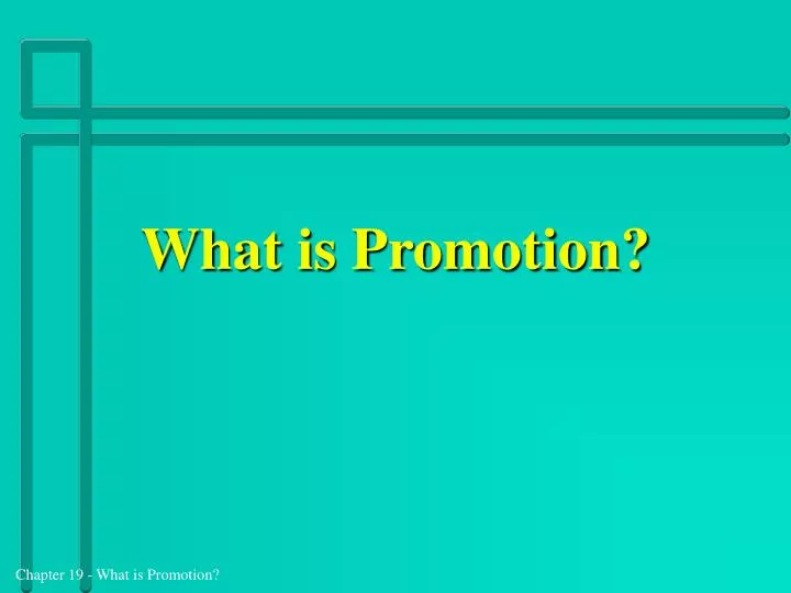 PPT - What is Promotion? PowerPoint Presentation, free download - ID ...