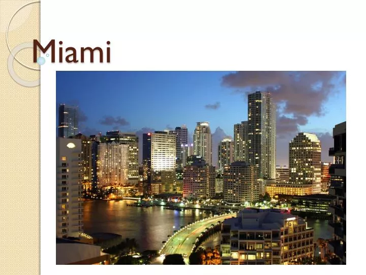 PPT - Miami PowerPoint Presentation, free download - ID:2942070