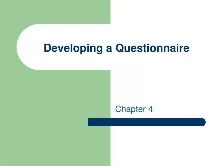 PPT - Developing a Questionnaire PowerPoint Presentation, free download ...
