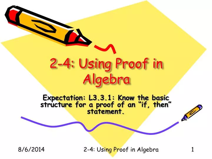 PPT - 2-4: Using Proof in Algebra PowerPoint Presentation, free ...