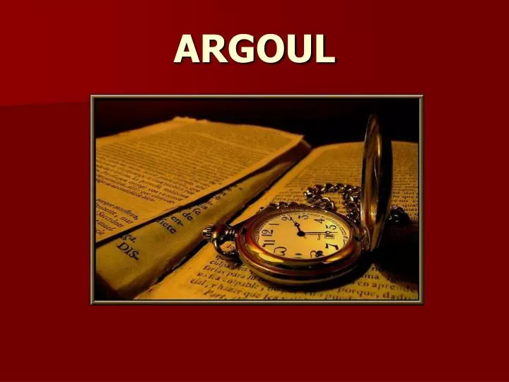 PPT - ARGOUL PowerPoint Presentation, free download - ID:2942480