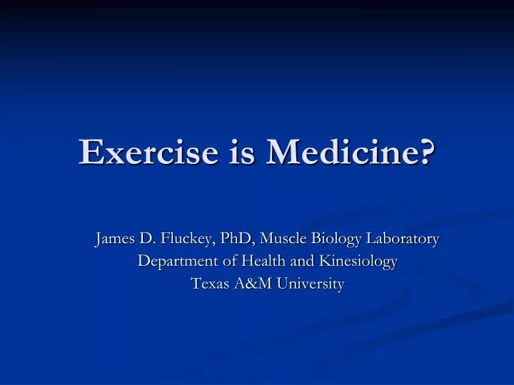PPT - Exercise is Medicine? PowerPoint Presentation, free download - ID ...