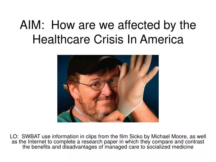 Ppt Aim How Are We Affected By The Healthcare Crisis In America