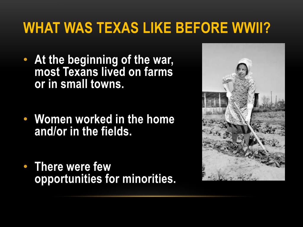 PPT - World War II and its impact on Texas PowerPoint Presentation ...