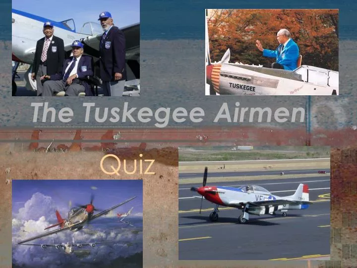 PPT - The Tuskegee Airmen PowerPoint Presentation, free download - ID ...