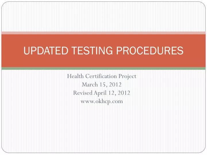 PPT - UPDATED TESTING PROCEDURES PowerPoint Presentation, free download ...