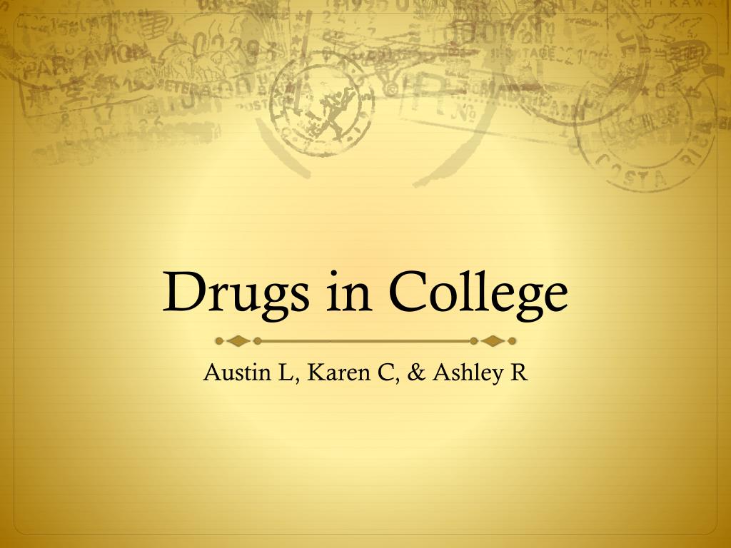PPT - Understanding Drug Usage Among College Students PowerPoint ...