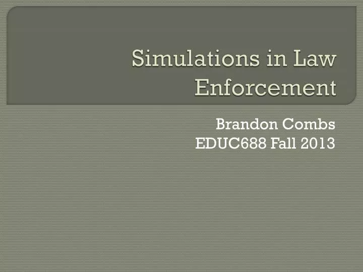 PPT - Simulations in Law Enforcement PowerPoint Presentation, free ...