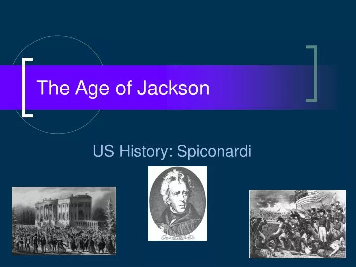 PPT - The Age of Jackson PowerPoint Presentation, free download - ID ...