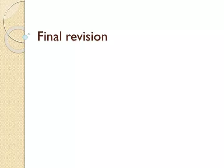 PPT - Final revision PowerPoint Presentation, free download - ID:2944353