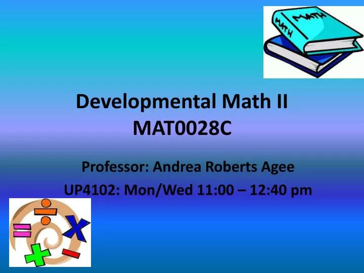 PPT - Developmental Math II MAT0028C PowerPoint Presentation, free ...