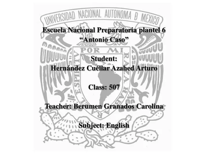 PPT - Escuela Nacional Preparatoria plantel 6 “Antonio Caso” Student ...
